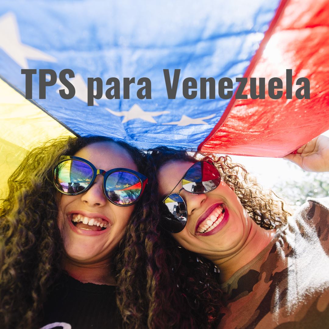 TPS for Venezuela - Immigration Law Office of Karen Winston